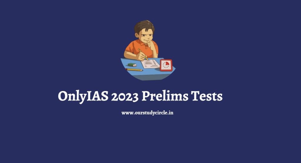 Only IAS Prelims 2023 Test 2 with Solutions PDF | UPSC IAS